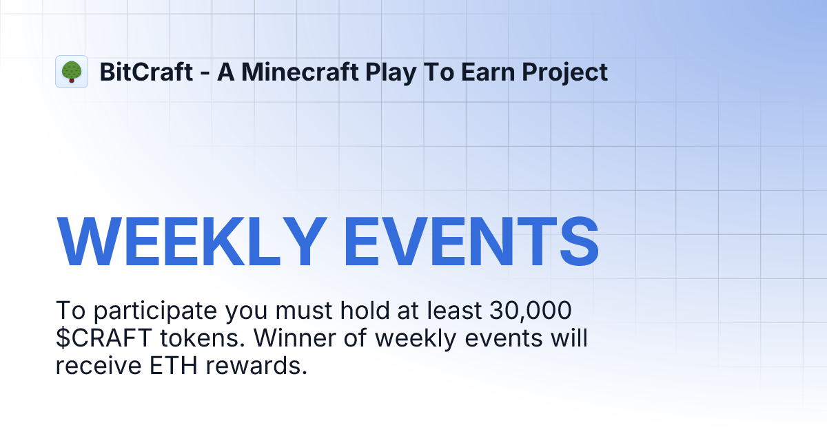 WEEKLY EVENTS | BitCraft - A Minecraft Play To Earn Project